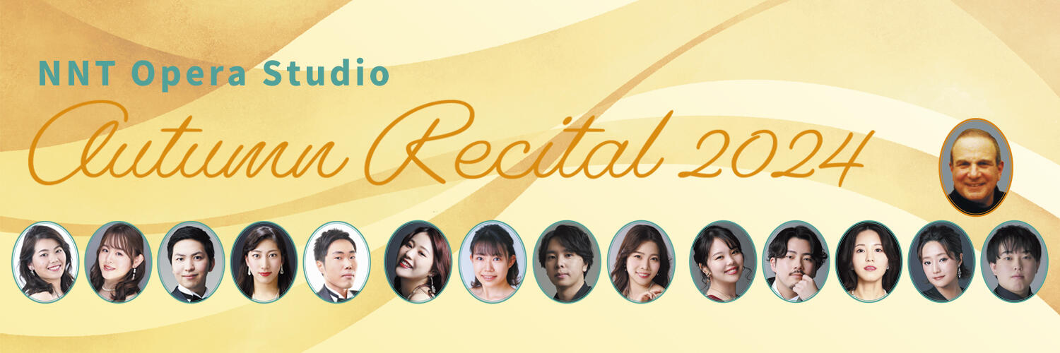 NNT Opera Studio Autumn Recital 2024 | Opera | NEW NATIONAL THEATRE, TOKYO